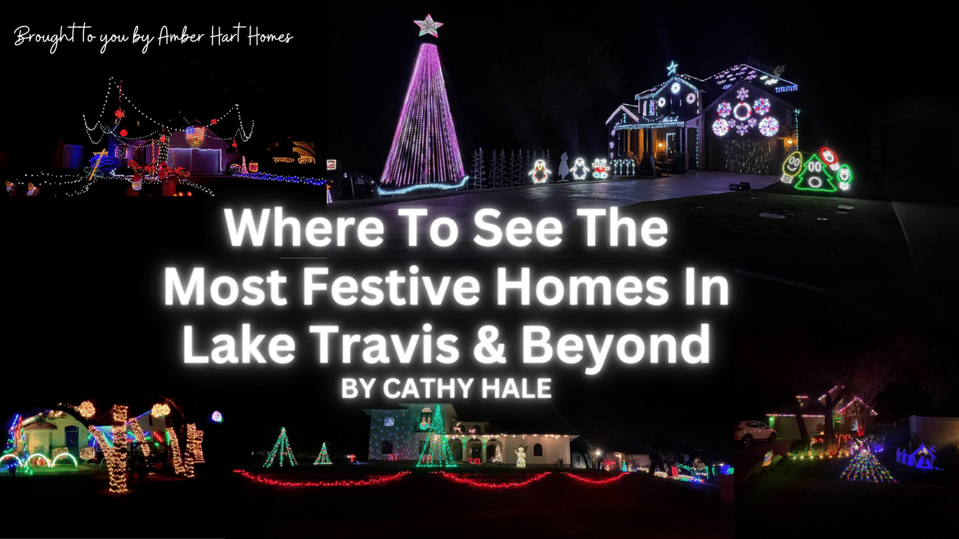 Where To See The Most Festive Homes In The Lake Travis Area - Amber ...